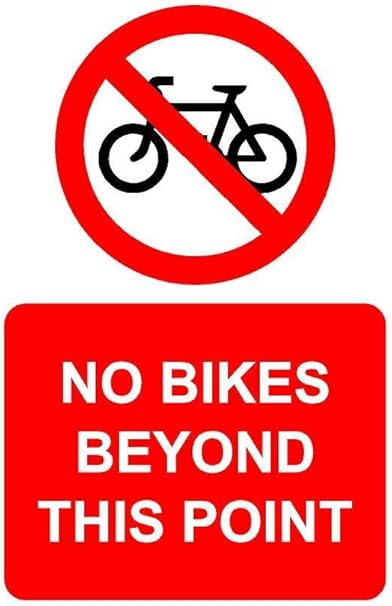 No bikes beyond this point safety sign - 1mm flexible Plastic sign ...