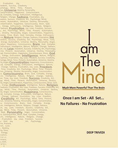 I am The Mind - Kindle edition by Trivedi, Deep. Health, Fitness ...