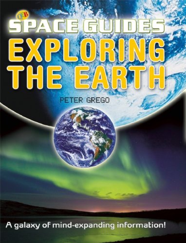 Exploring the Earth (Space Guides): Grego, Peter: 9781595663832: Amazon ...