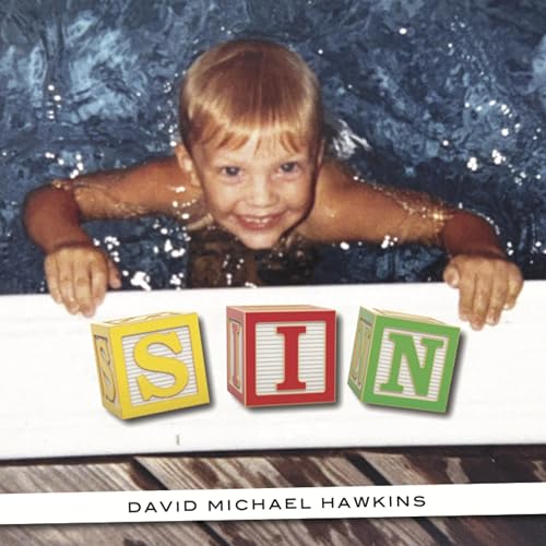 Play SIN by David Michael Hawkins on Amazon Music Unlimited