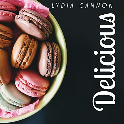 Delicious by Lydia Cannon feat. Don Almir on Amazon Music - Amazon.co.uk