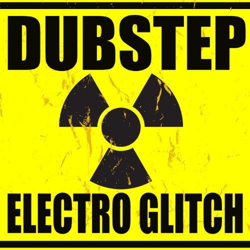 Play Dubstep Electro Glitch by VARIOUS ARTISTS on Amazon Music