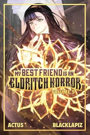 Amazon.com: My Best Friend is an Eldritch Horror (Light Novel) Vol. 5: 9781638493587: ACTUS ...