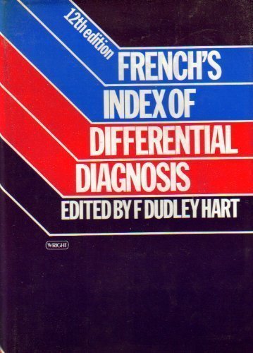 French's Index to Differential Diagnosis (FRENCH'S INDEX OF ...