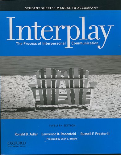 Student Success Manual to Accompany Interplay: The Process of ...