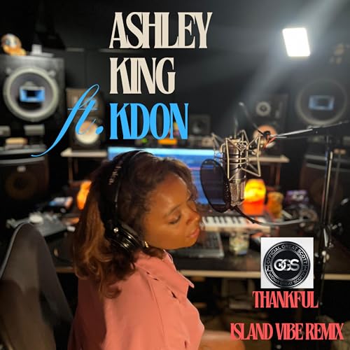 Play Thankful (Island Vibe Remix) by Ashley King, Kdon & Great Scott on Amazon Music Unlimited