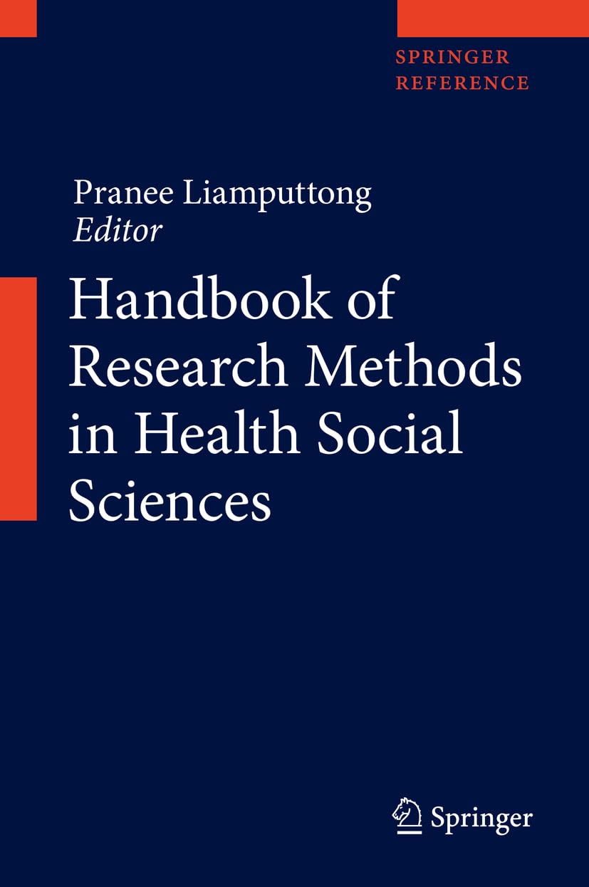Handbook of Research Methods in Health Social Sciences Vol. 1 - 3: ...