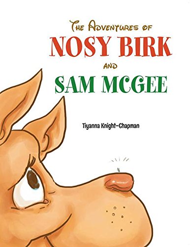 The Adventures of Nosy Birk and Sam Mcgee - Kindle edition by Knight ...