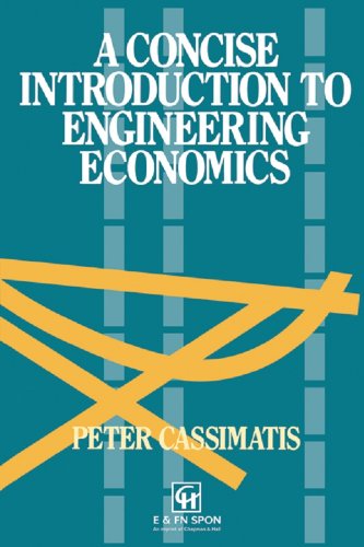 A Concise Introduction to Engineering Economics, Cassimatis, Peter ...