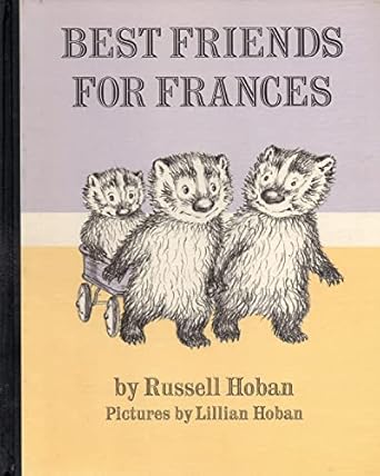 Best Friends for Frances: Hoban, Russell, Hoban, Lillian: 9780060223274 ...