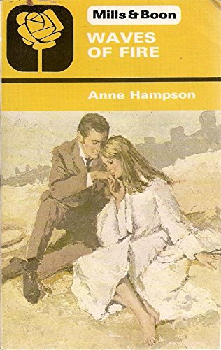 Waves of Fire: Anne Hampson: 9780263712421: Amazon.com: Books