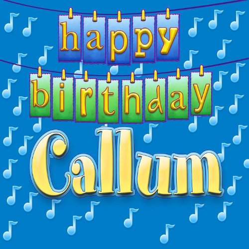Play Happy Birthday Callum by Ingrid DuMosch on Amazon Music