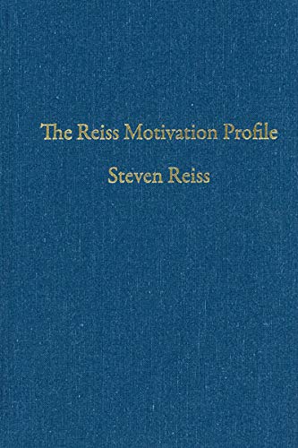 The Reiss Motivation Profile: What Motivates You?: Steven Reiss ...
