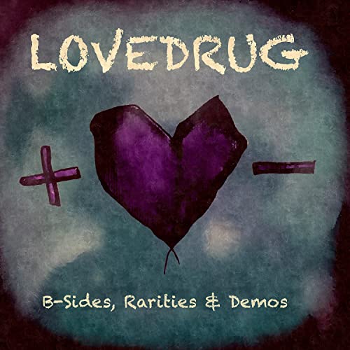 Amazon Music UnlimitedでLovedrugのB-Sides, Rarities & Demosを