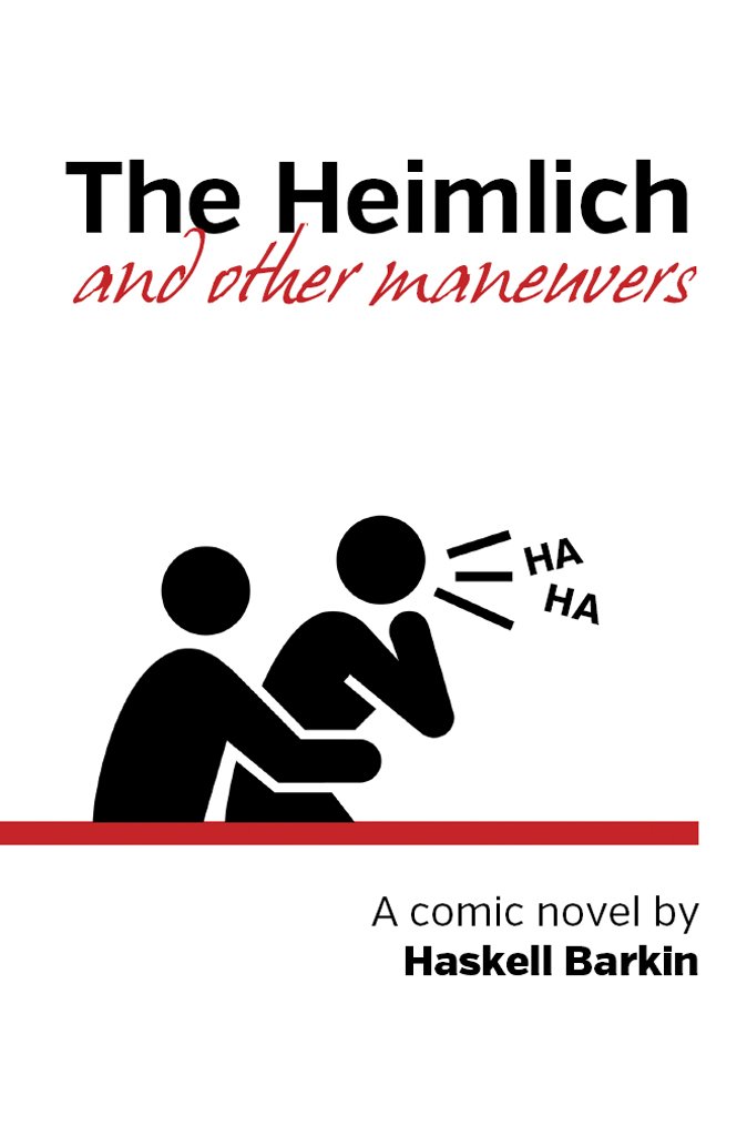 The Heimlich and Other Maneuvers: a comic novel - Kindle edition by ...