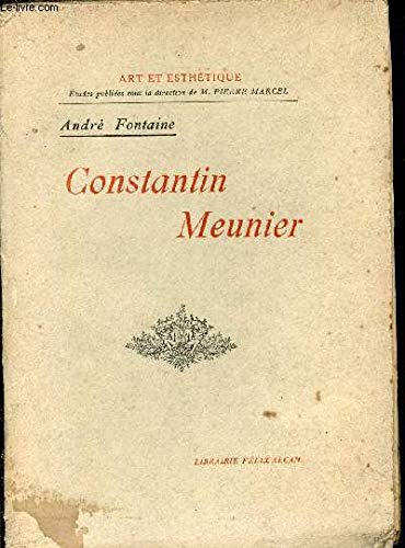 Constantin meunier .: Amazon.co.uk: Fontaine André: Books