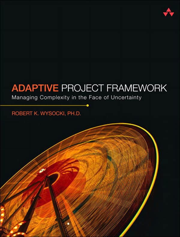 Amazon.com: Adaptive Project Framework: Managing Complexity in the Face ...