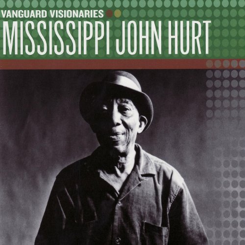 Play Vanguard Visionaries by Mississippi John Hurt on Amazon Music ...
