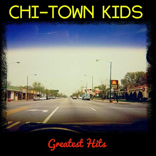 Play Greatest Hits by Chi-Town Kids on Amazon Music