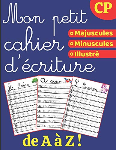 Mon petit cahier d'écriture - CP: Apprendre à écrire pour enfants dès 5 ...