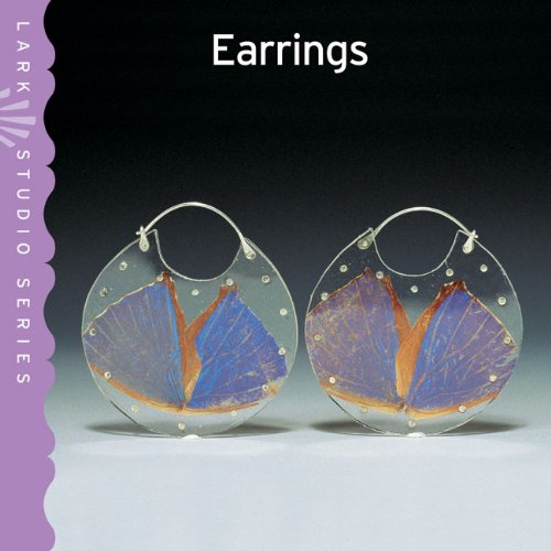 Lark Studio Series: Earrings: Lark Books: 9781454700869: Amazon.com: Books