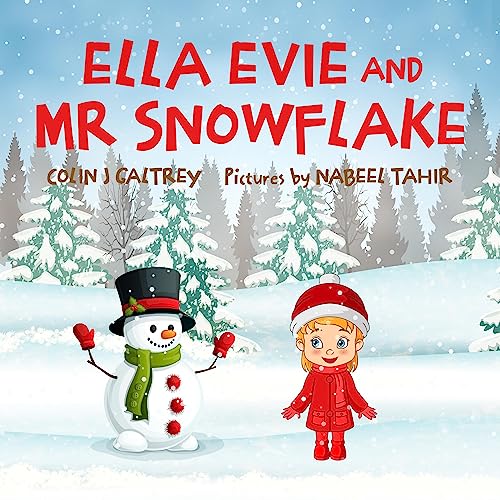 Ella Evie and Mr Snowflake (Audio Download): Colin J. Galtrey, Richard ...