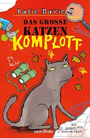 Das große Katzenkomplott : Davies, Katie, Shaw, Hannah, Lecker-Chewiwi ...
