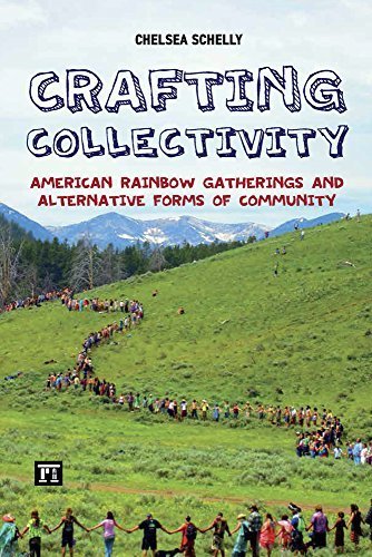 Crafting Collectivity: American Rainbow Gatherings and Alternative ...