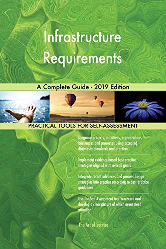 Infrastructure Requirements A Complete Guide - 2019 Edition eBook ...