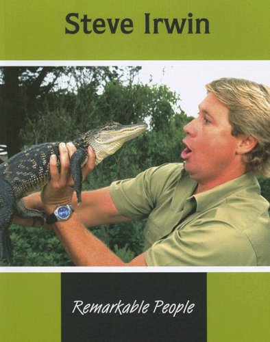 Steve Irwin (Remarkable People): Matthews, Sheelagh: 9781590366509 ...