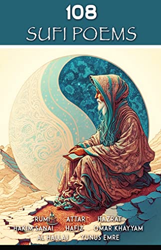 108 Sufi Poems (Sacred Wisdom Stories) - Kindle edition by Rumi ...
