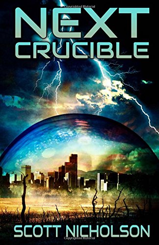 Crucible (Next): Nicholson, Scott: 9781626479661: Amazon.com: Books