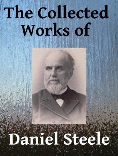 The Collected Works of Daniel Steele - Six books in one - Kindle ...