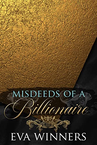Misdeeds of a Billionaire : An Enemies-to-Lovers Billionaire Romance ...