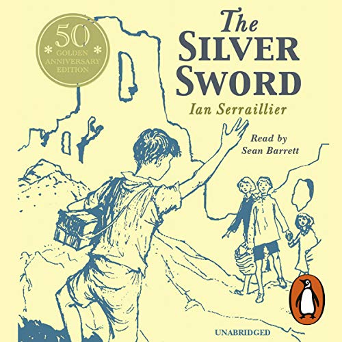 The Silver Sword (Audio Download): Ian Serraillier, Sean Barrett ...