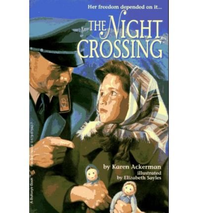 the night crossing: Karen Ackerman, Elizabeth Sayles: 9780590624305 ...
