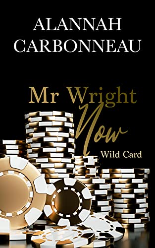 Mr. Wright Now (A Wild Card Novel - Book 1) (The Wild Card Series ...