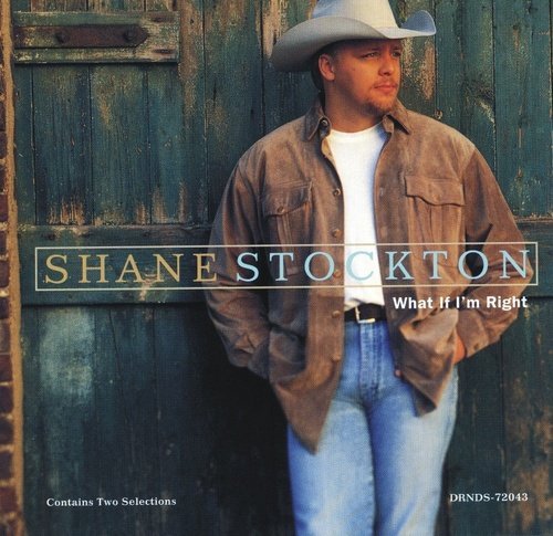 Stockton, Shane - What If I'm Right / My Life's an Open Book - Amazon ...