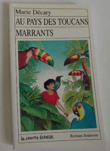 Buy Au Pays Des Toucans Marrants (Roman Jeunesse, 34) Book Online at ...