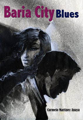 Baria city blues (narrativa) : Martínez Anaya, Carmelo Antonio: Amazon ...