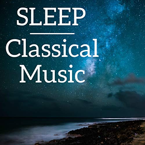 Amazon.com: Sleep classical music : Gabriel Fauré, Erik Satie, Claude ...