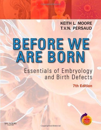 By Keith L. Moore - Before We Are Born: Essentials of Embryology and ...