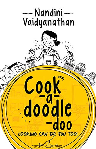 Amazon.com: Cook a Doodle Doo eBook : Nandini Vaidyanathan: Kindle Store