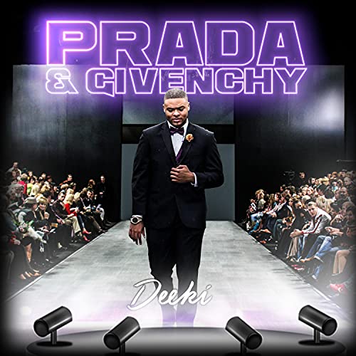 Écouter Prada & Givenchy par DEEKI sur Amazon Music Unlimited
