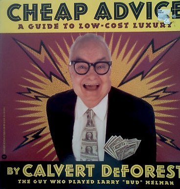 Cheap Advice: Deforest, Calvert: 9780446670821: Amazon.com: Books
