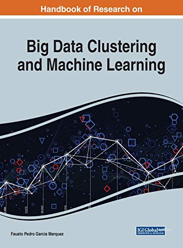Ebook – Advanced Multi-industry Applications of Big Data Clustering and Machine Learning Edition ...