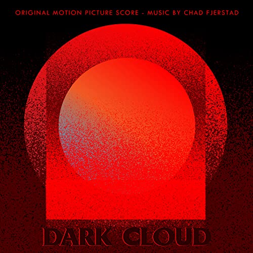 Amazon MusicでChad FjerstadのDark Cloud (Original Motion Picture Score)を再生する