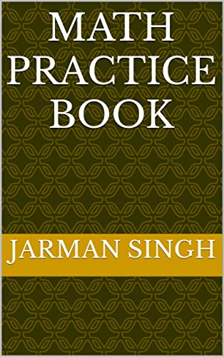 Math Practice Book eBook : Singh, Jarman: Amazon.in: Kindle Store