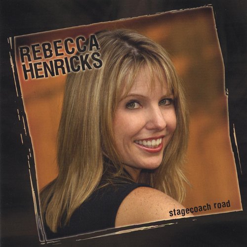 Amazon Music - Rebecca HenricksのStagecoach Road - Amazon.co.jp