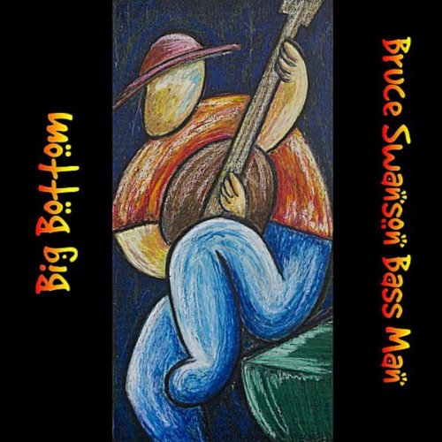 Amazon.co.jp: Big Bottom : Bruce Swanson Bass Man: デジタルミュージック